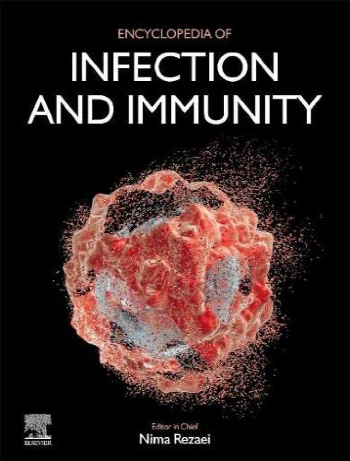 Encyclopedia of Infection and Immunity 1st Edition