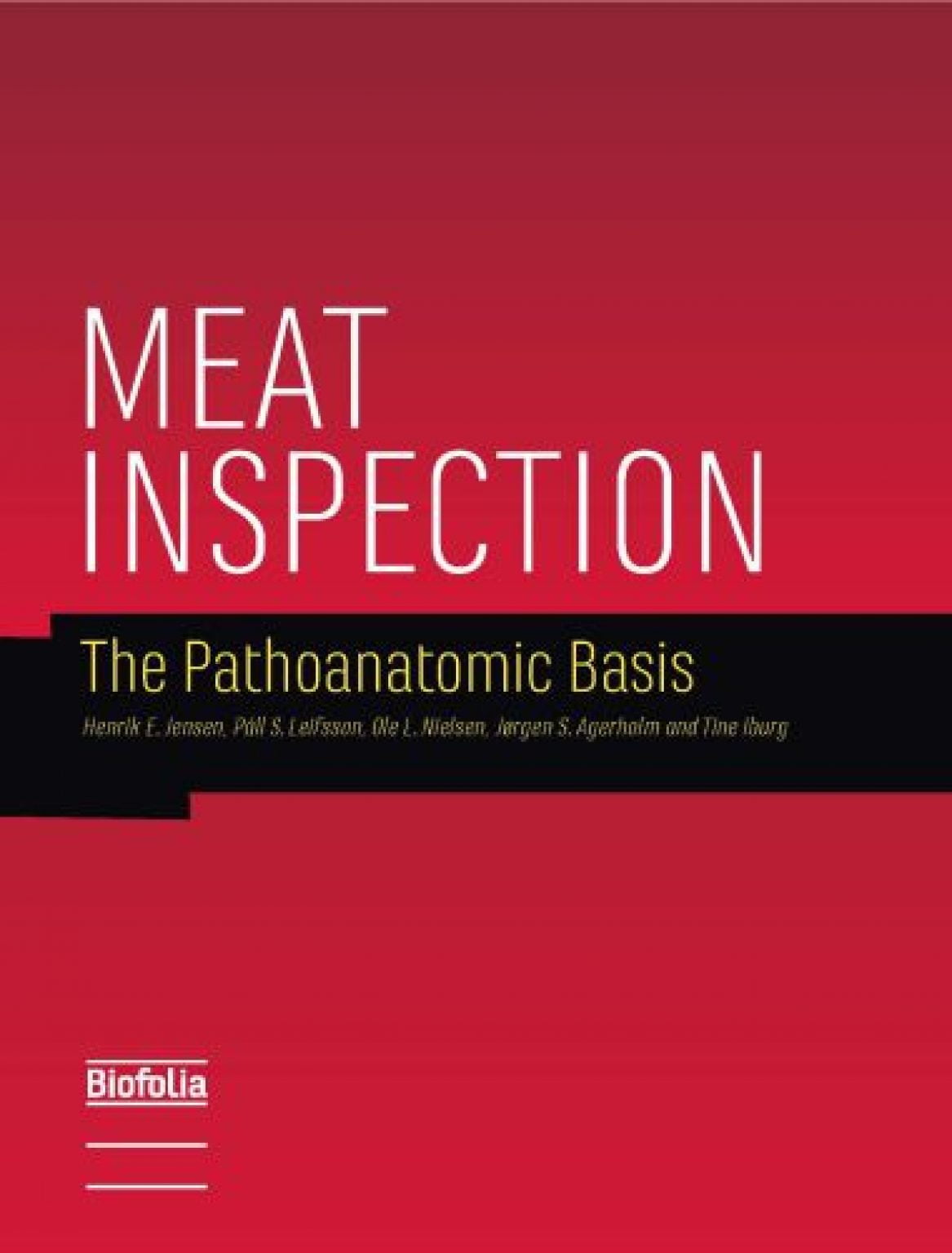 Meat Inspection, The Pathoanatomic Basis