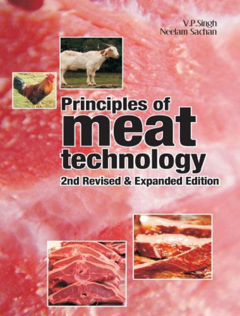 Principles Of Meat Technology: 2nd Revised And Expanded Edition